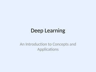 Deep Learning, Architecture Of Deep Learning | PPT