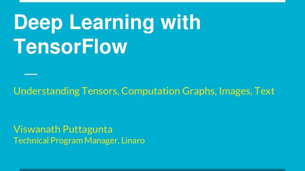 Deep Learning with TensorFlow: Understanding Tensors, Computations Gr…
