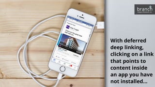 Mobile Deep Linking for Apps – What? Why? How? | PPT