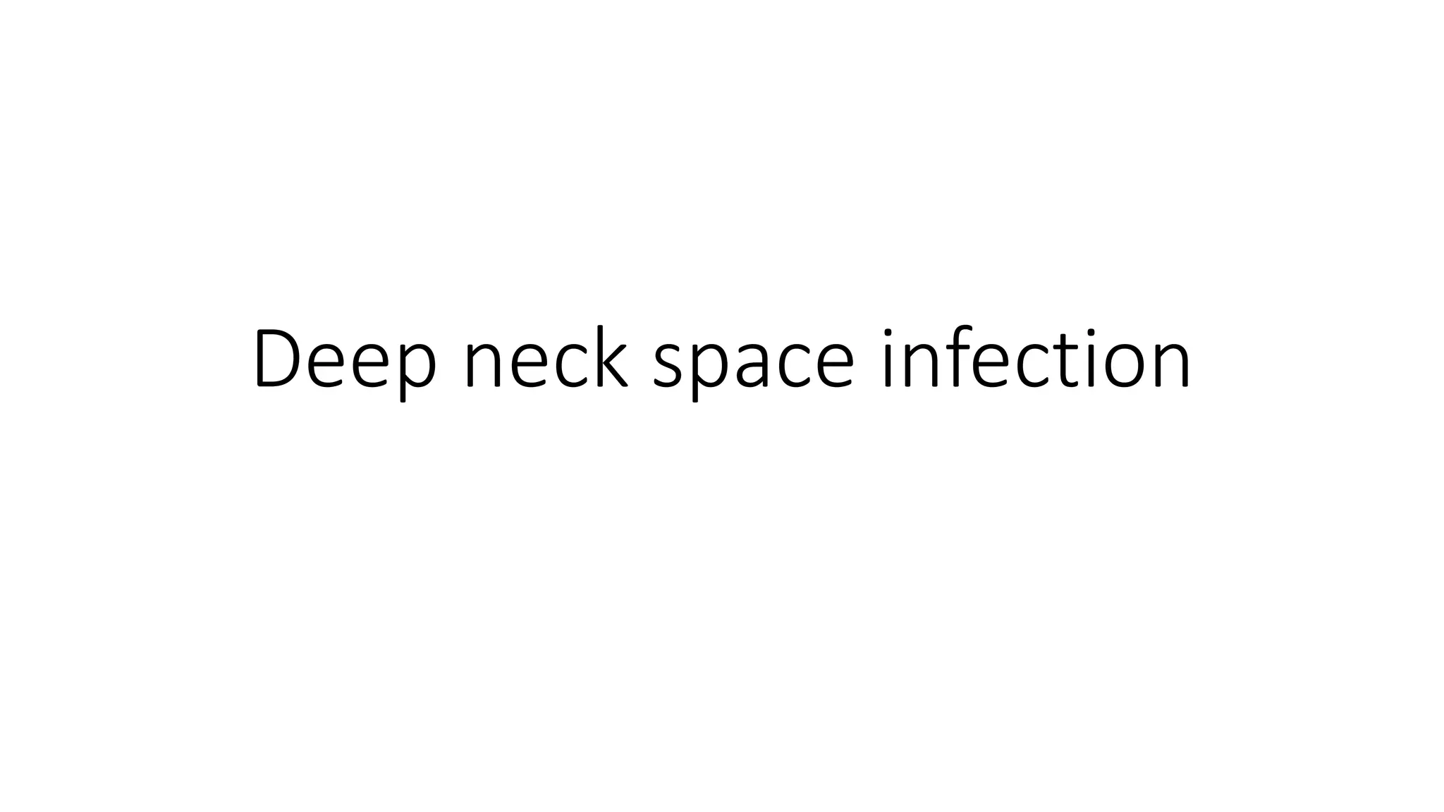 Deep neck space infection ENT REVISION NOTES | PPTX