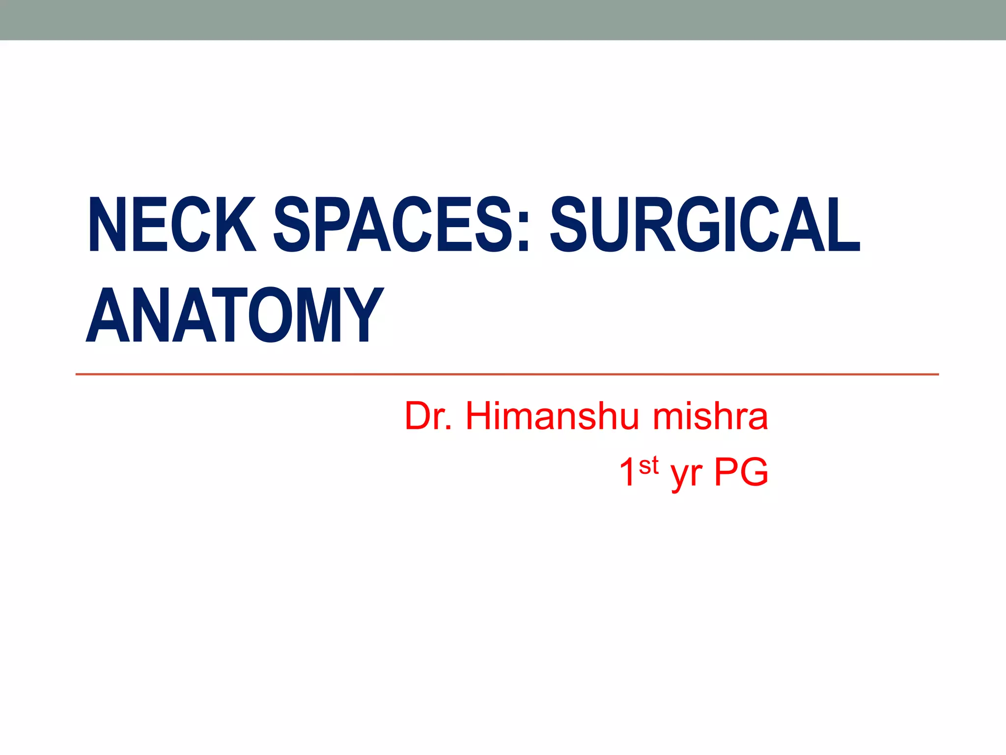 Deep Neck Spaces And Surgical Anatomy Ppt