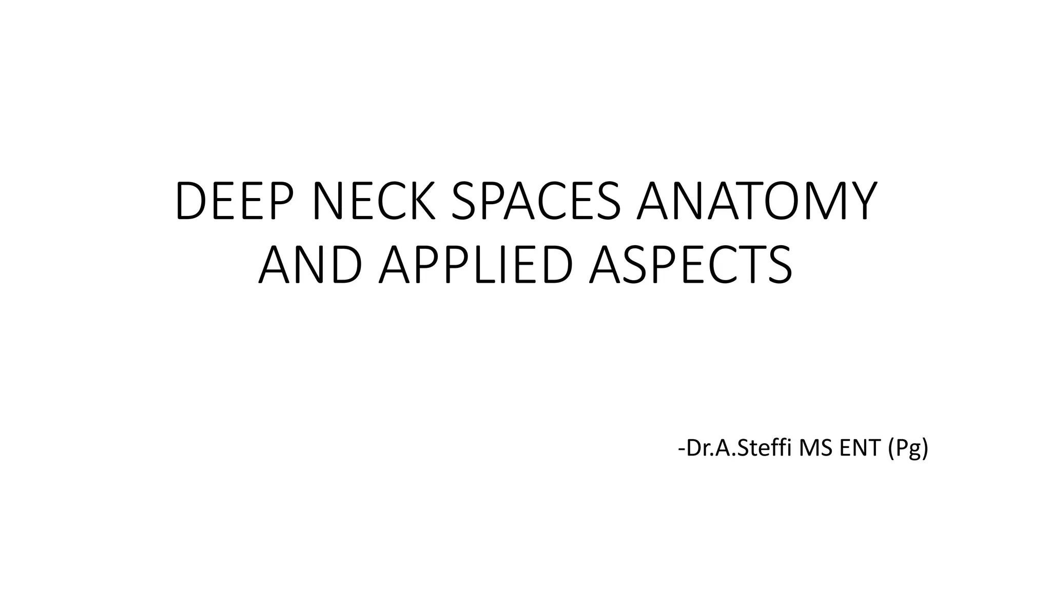 Deep neck spaces anatomy and applied aspects | PPTX