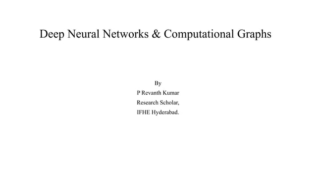 Deep neural networks & computational graphs | PPT