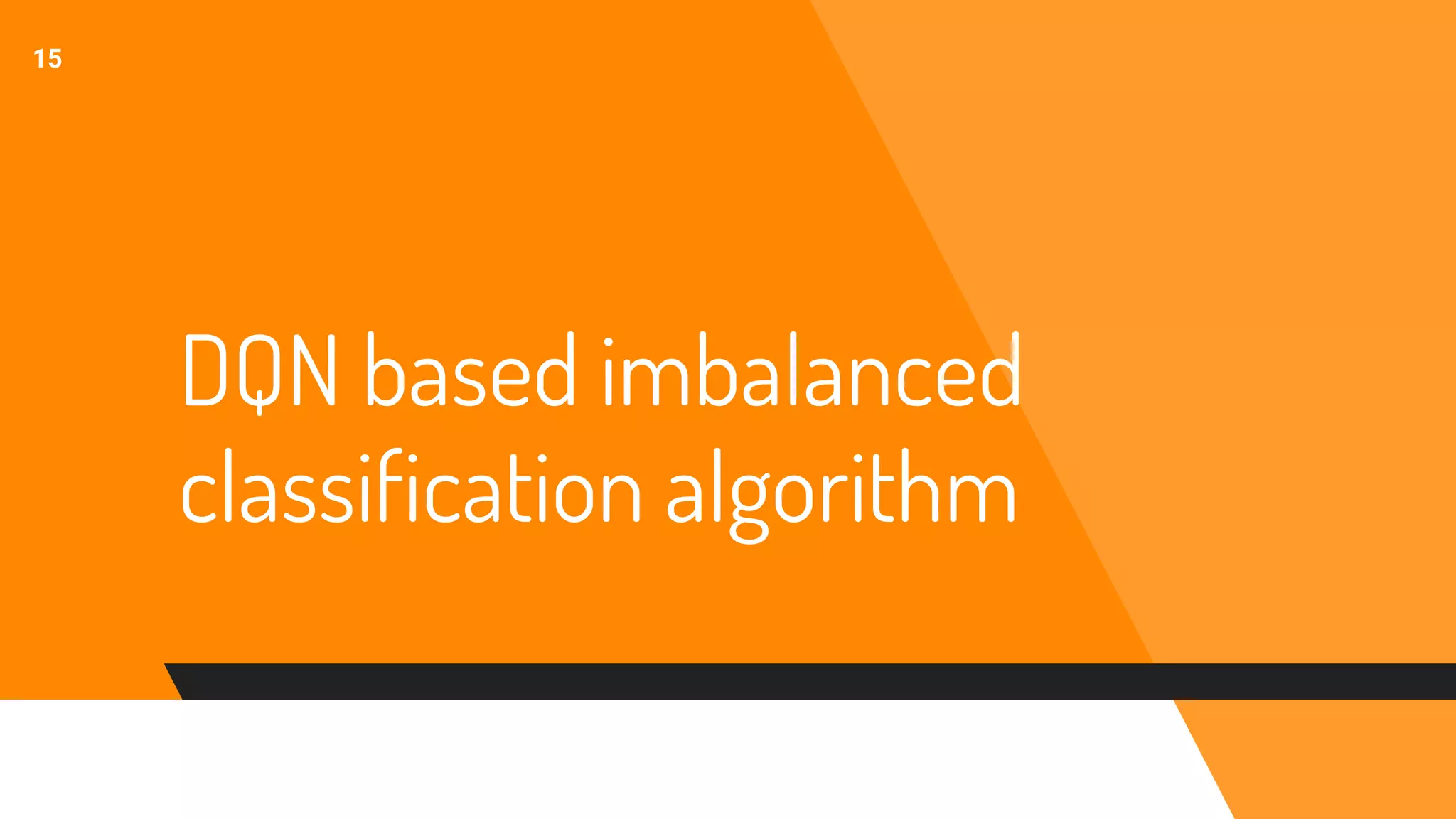 Deep reinforcement learning for imbalanced classification | PPT