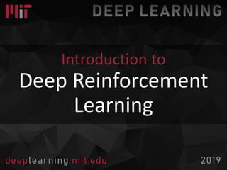 MIT 6.S091: Introduction to Deep Reinforcement Learning (Deep RL) by Lex Fridman | PDF
