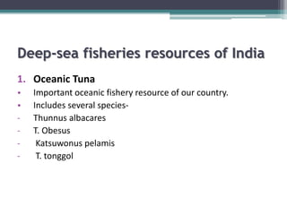 Deep sea fisheries | PPTX