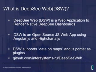 DeepSee Web: Angular Render for InterSystems DeepSee Dashboards | PPT