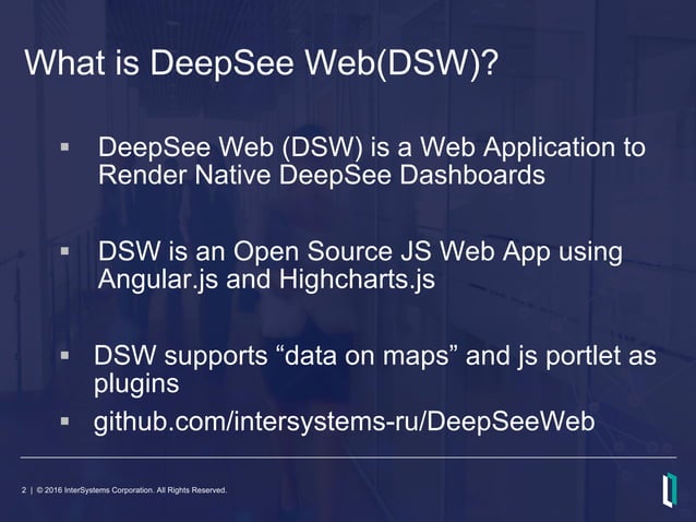DeepSee Web: Angular Render for InterSystems DeepSee Dashboards | PPT