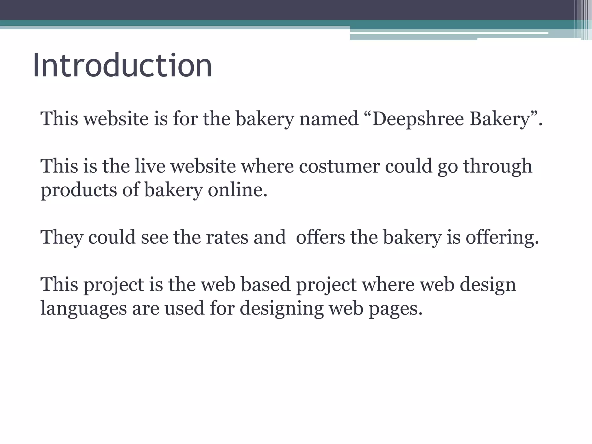 Deepshree bakery website design | PPTX | Web Design and HTML | Internet