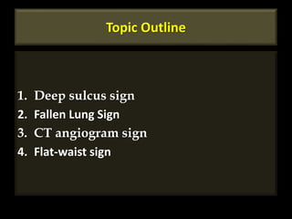 Deep sulcus sign fallen lung sign-ct angiogram sign-flat-waist sign | PPT