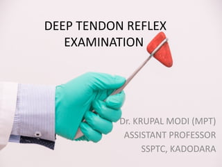 learn practical deep tendon reflexes.pptx