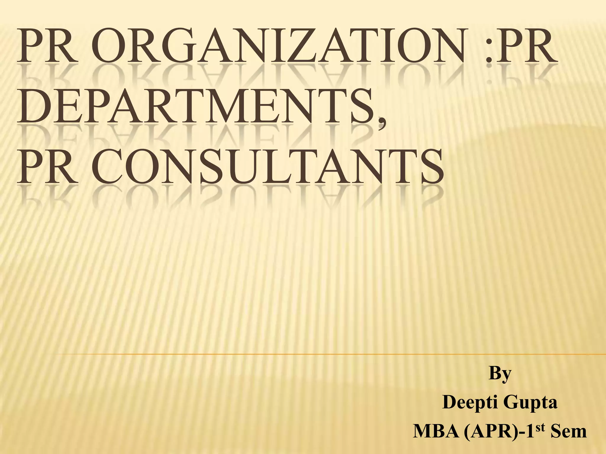 Presentation on pr organization | PPTX