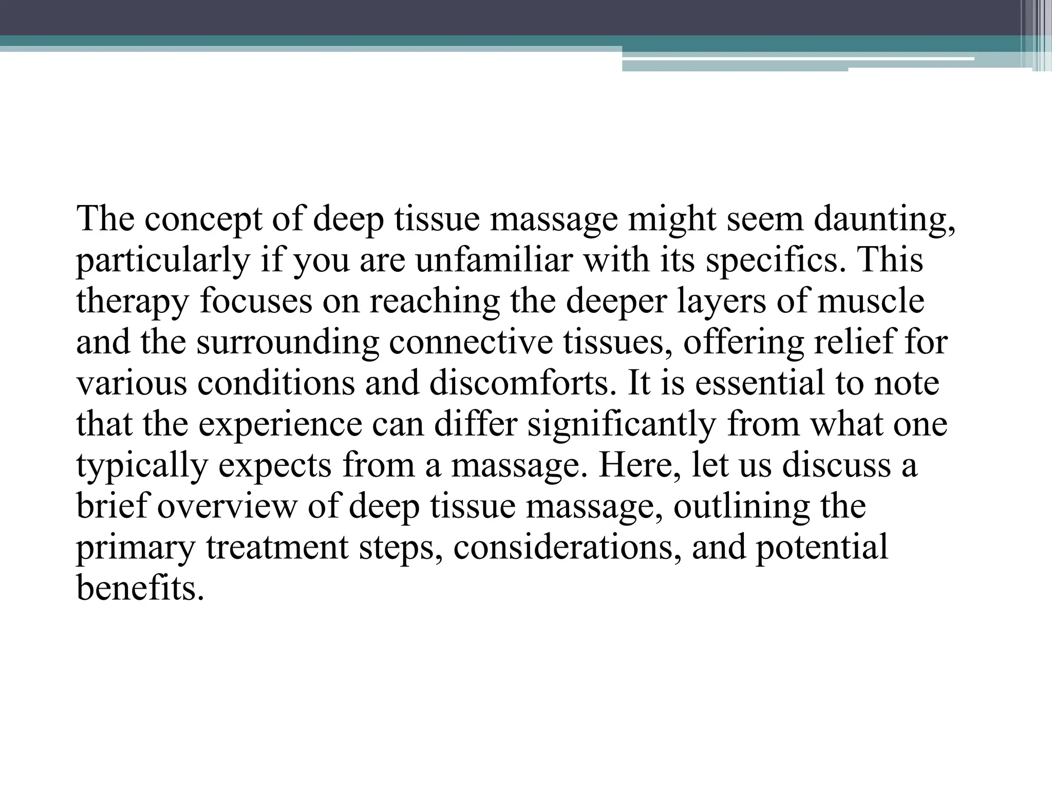 Deep tissue massage- A complete overview | PPTX