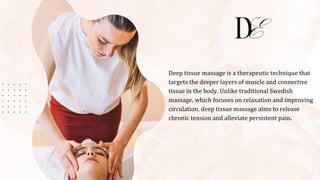 Deep Tissue Massage Treatment.Dorado Esthetic | PDF