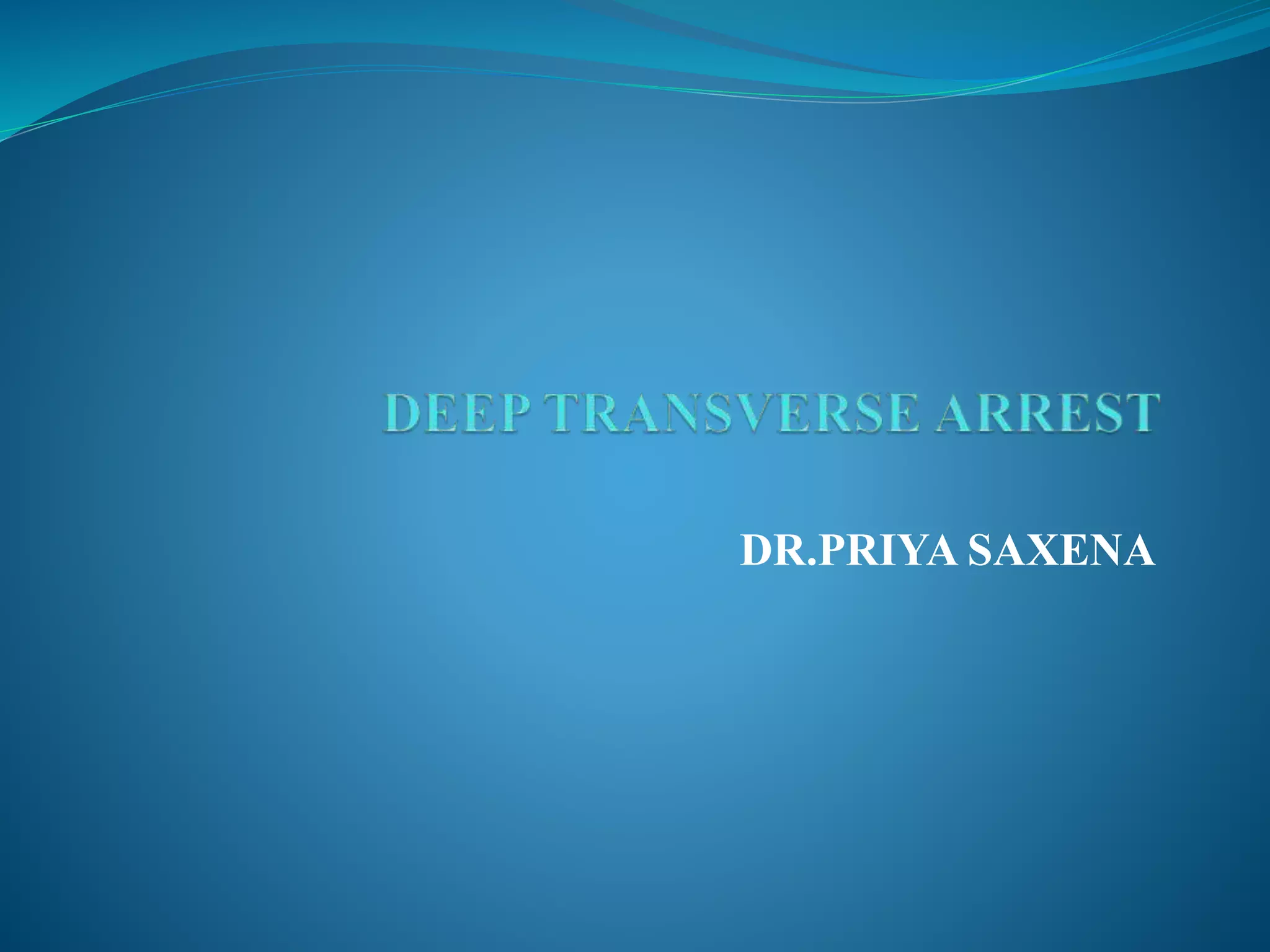 Deep transverse arrest | PPTX