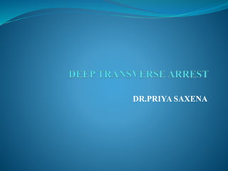 Deep transverse arrest | PPTX