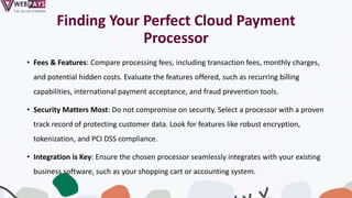 Deep Understanding of Cloud Based Payment Processing | PPTX