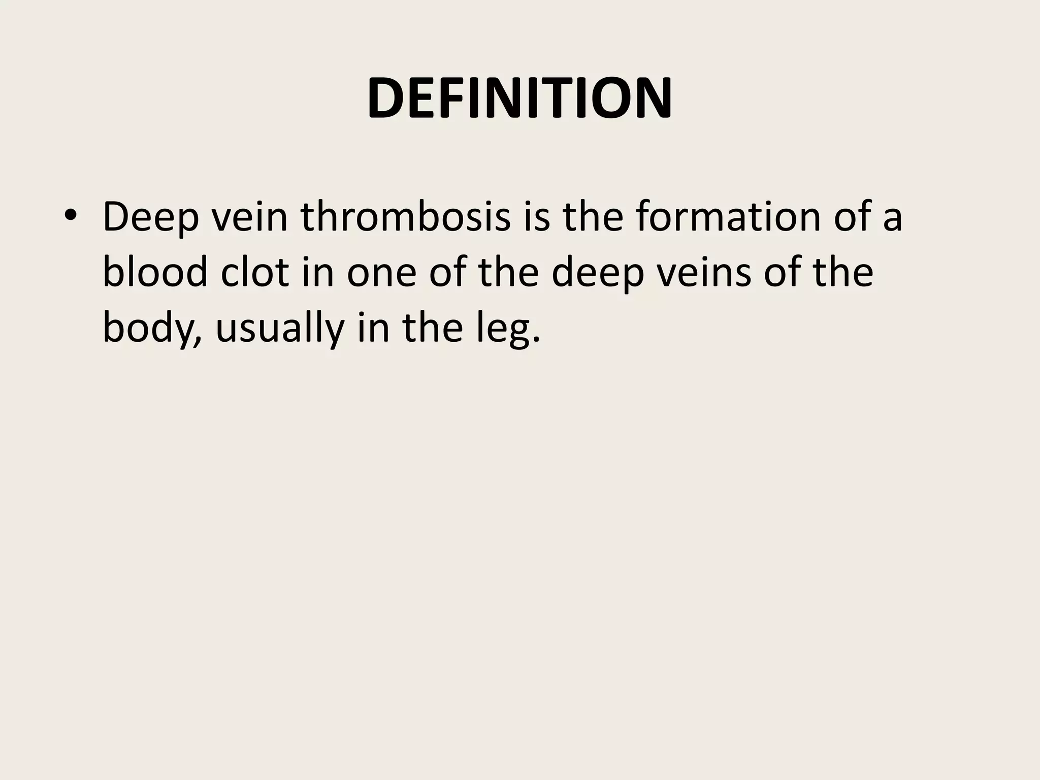 Deep vein thrombosis | PPTX