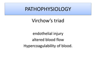 Deep vein thrombosis (DVT) | PPTX