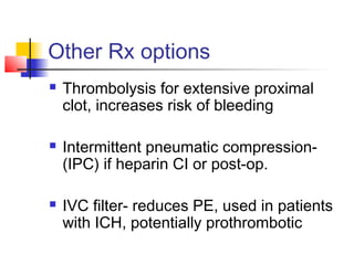 Deep vein thrombosis and pulmonary thromboembolism | PPT