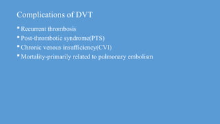 Deep Vein Thrombosis(DVT) BY DR SAMI KUMAR SHAH.pptx