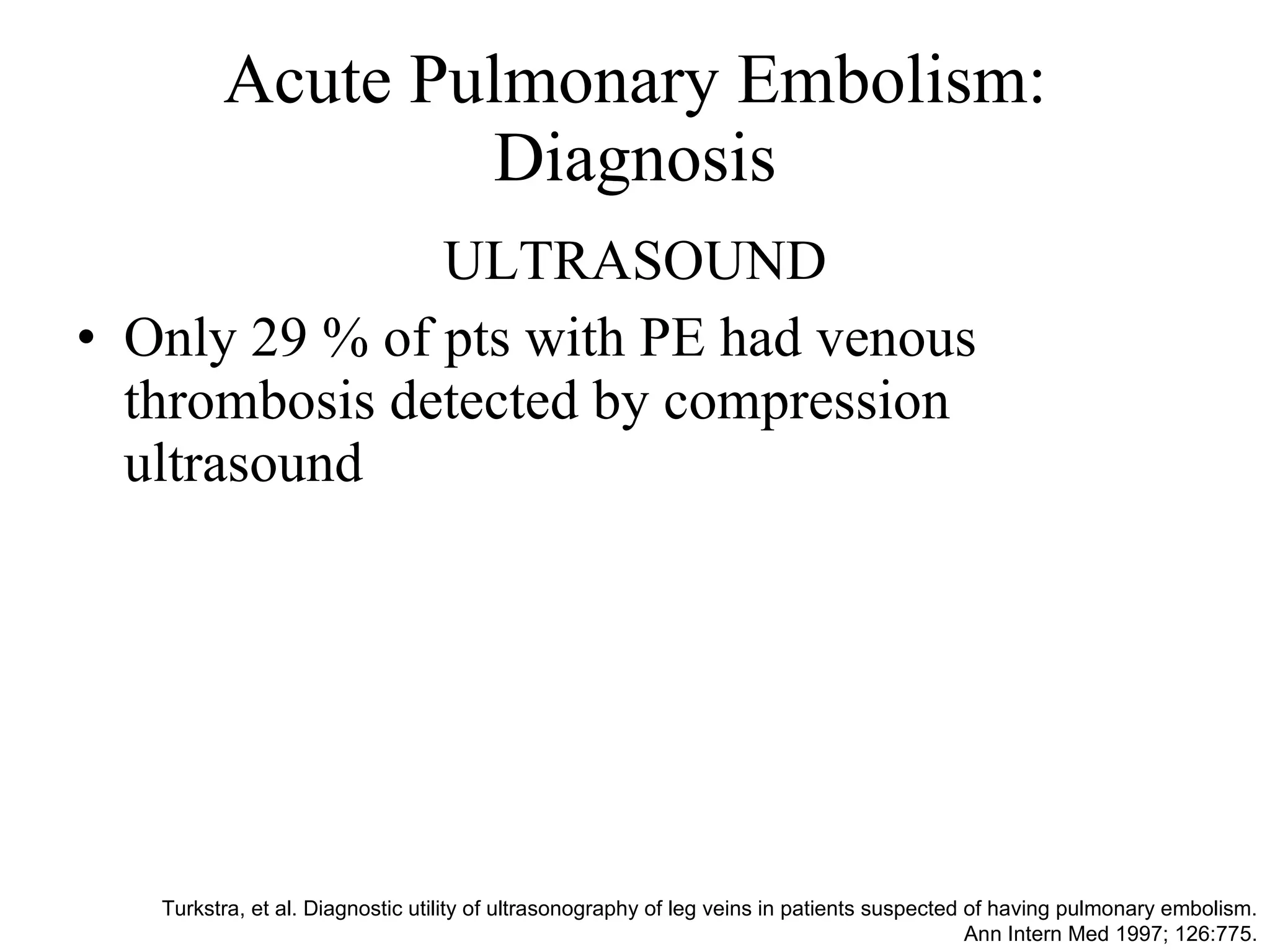 Deep Venous Thrombosis and Pulmonary Embolism : Diagnostic Approach and Current Guidelines in ...