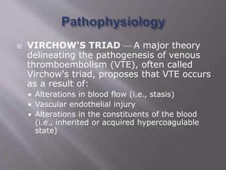 Deep vein thrombosis | PPTX
