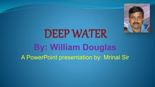 Deep Water | PPT