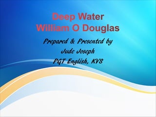Deep Water - William Douglas | PDF