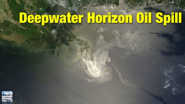 Deepwater Horizon Oil Spill Overview Presentation | ZIP | Geography ...