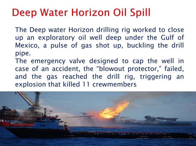 Deep Water Horizon Oil Spill (B. P. Oil Spill) | PPTX