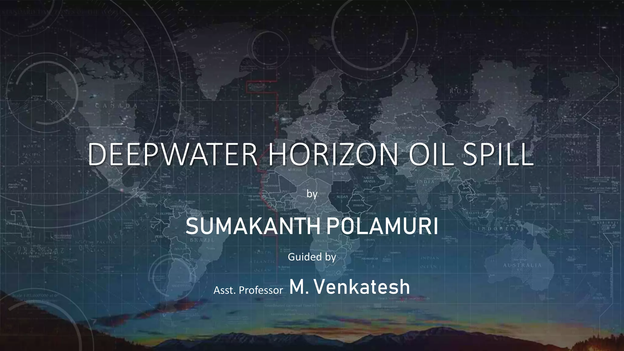 Deepwater Horizon Oil Spill.pptx