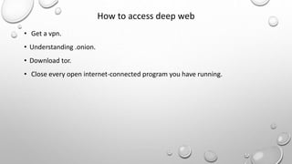 Deep web | PPTX