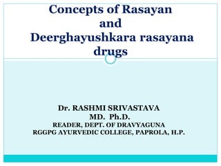 Deerghayushkara rasayan drugs (2) pdf (1) | PPT