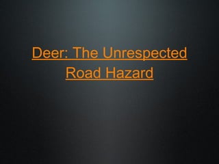 Deer Safety And Preservation Powerpoint | PPT
