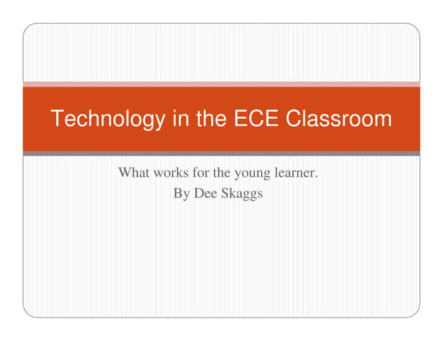 Technology In The Ece Classroom | PPT