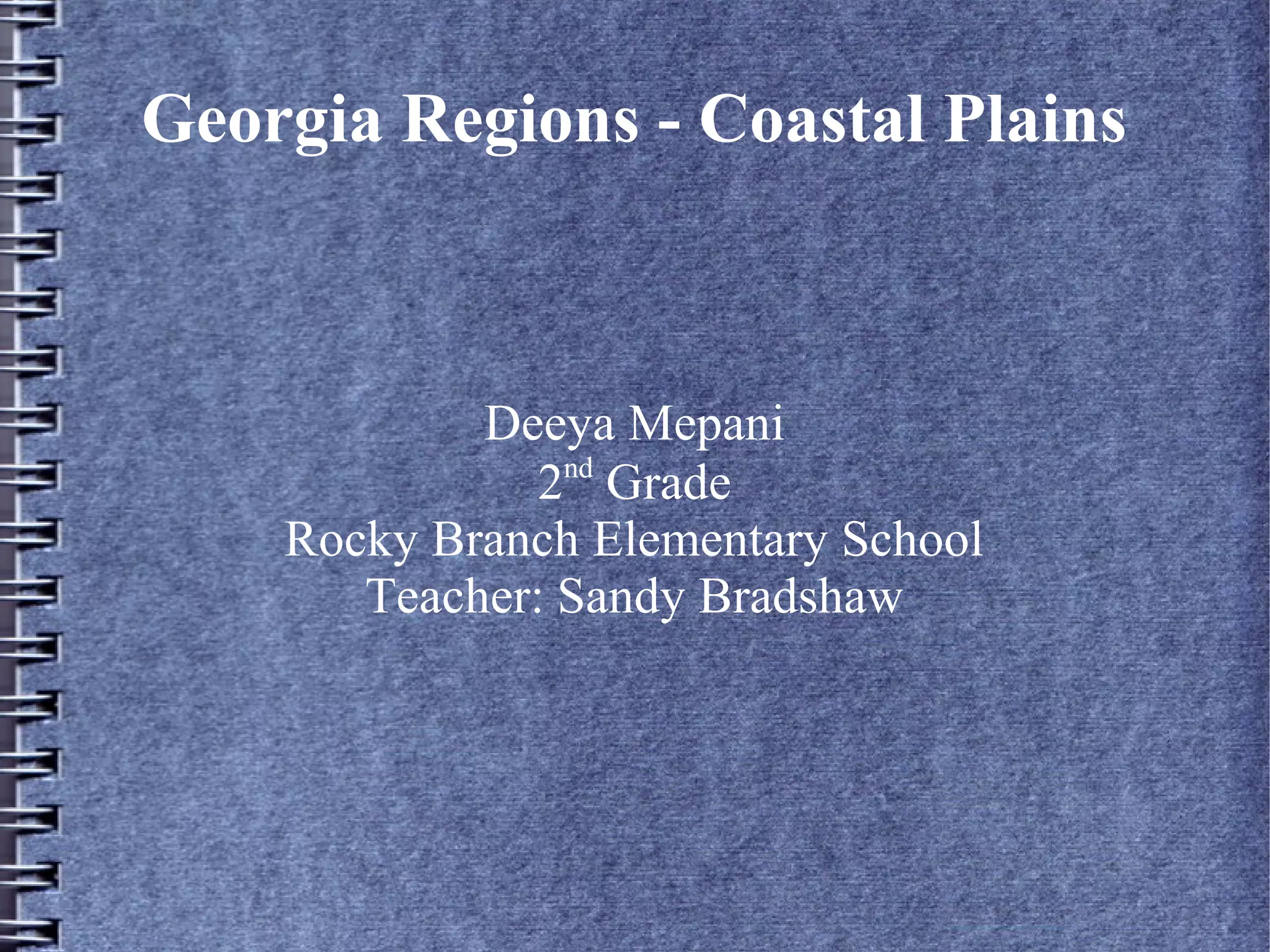 Georgia Coastal Plains- Deeya Mepani | ODP