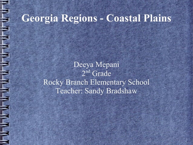Georgia Coastal Plains- Deeya Mepani | ODP | Geography | Science