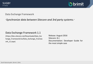 Data Exchange Framework. Essential basics and practical usage takeaways. | PPT