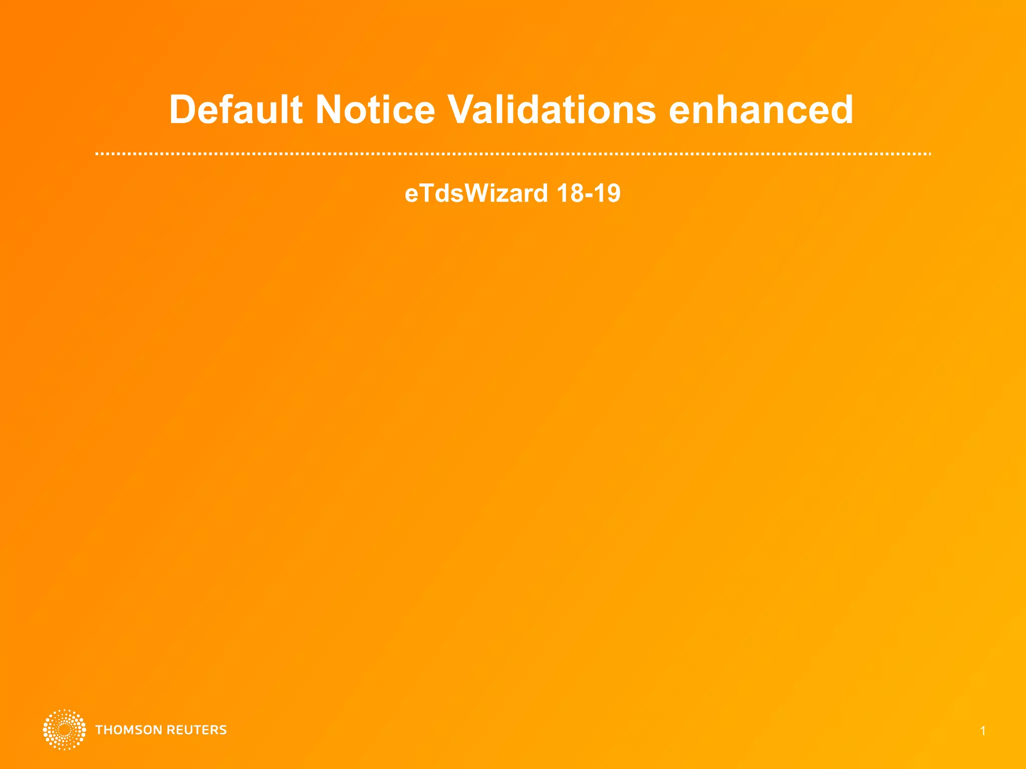 Default notice validation enhanced | PPT