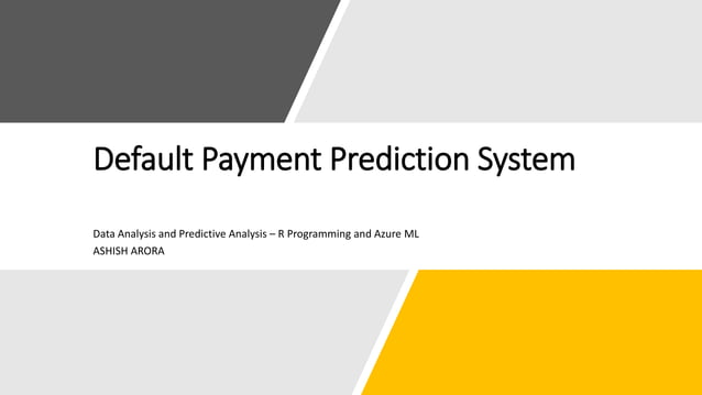 Default payment prediction system | PPT