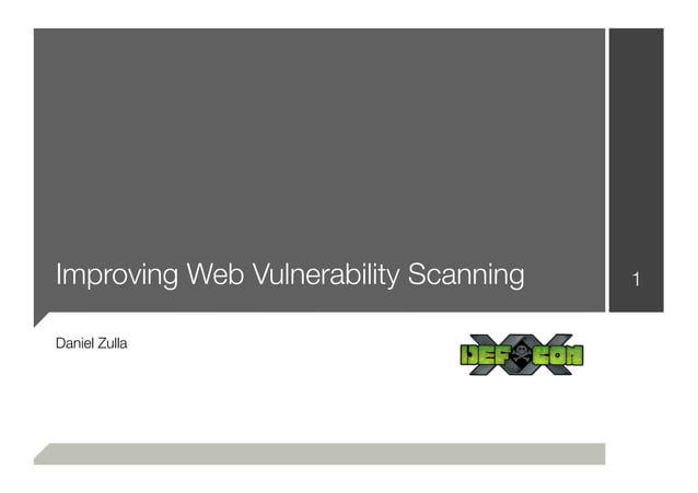 Defcon 20-zulla-improving-web-vulnerability-scanning | PDF