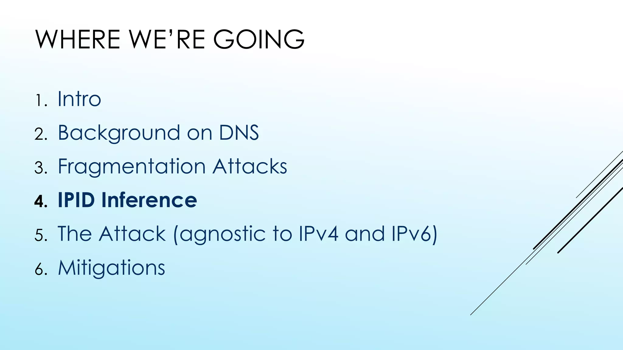 DEF CON 27 - TRAVIS PALMER - first try dns cache poisoning with ipv4 and ipv6 fragmentation | PPT