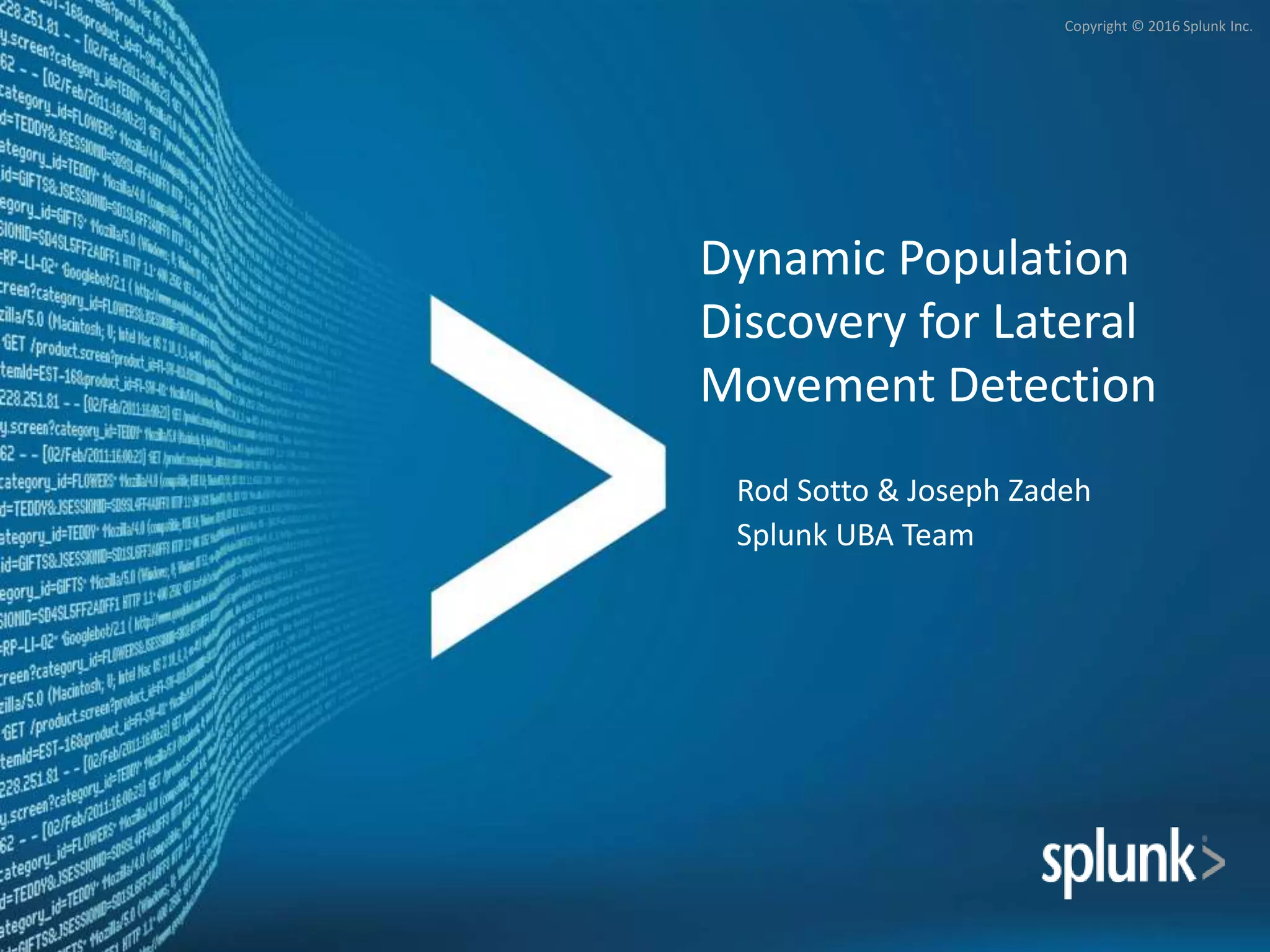 Dynamic Population Discovery for Lateral Movement (Using Machine Learning) | PPT