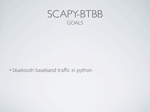 DefCon 2012 - Bluetooth Monitoring With SCAPY | PDF