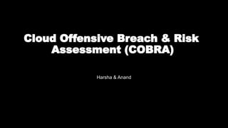 Cloud Offensive Breach and Risk Assessment (COBRA) | PDF