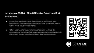 Cloud Offensive Breach and Risk Assessment (COBRA) | PDF