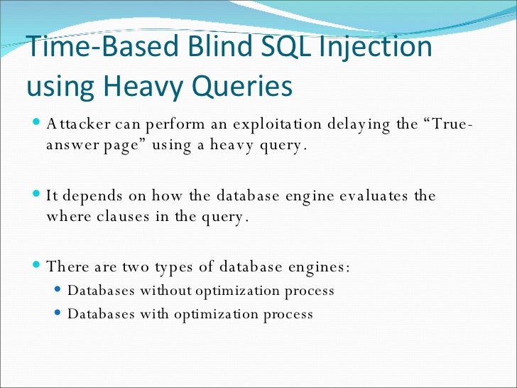 Time-Based Blind SQL Injection using Heavy Queries