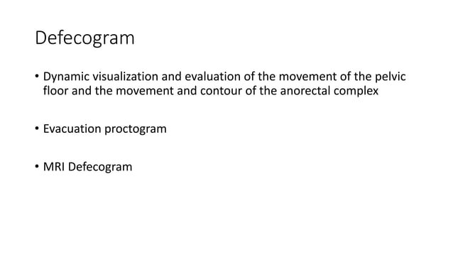 Defecography (1).pptx | Digestive Disorders | Diseases and Conditions