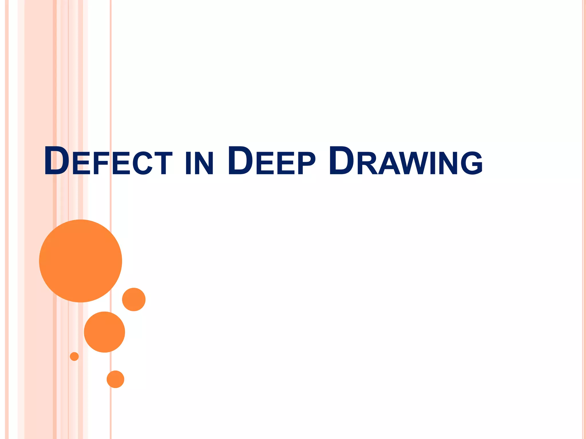 Defect in deep drawing pp | PPTX | Science